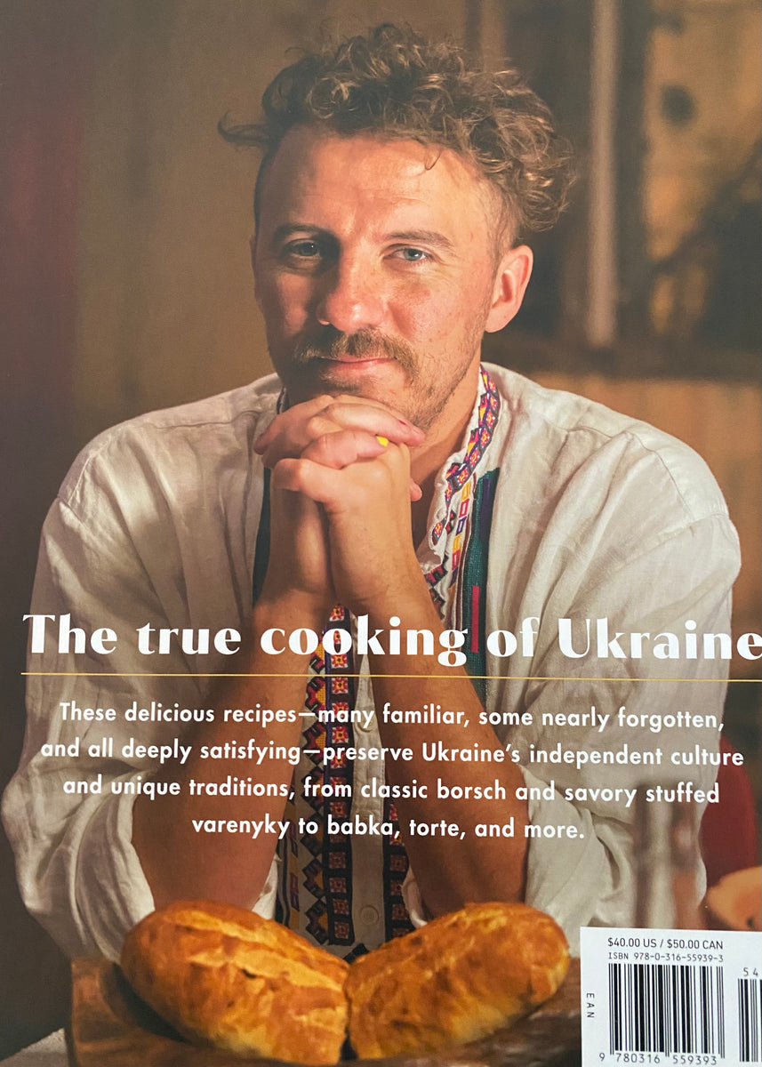 The Authentic Ukrainian Kitchen Recipes from a Native Chef by Yevhen K ...